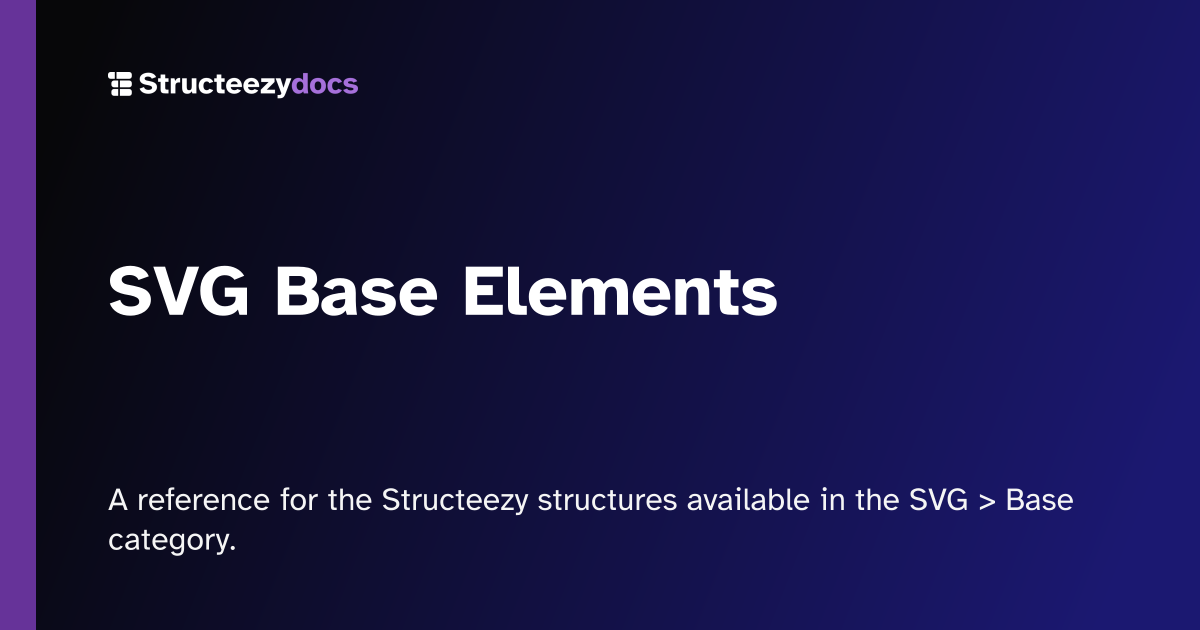Svg Base Elements Structeezy Docs