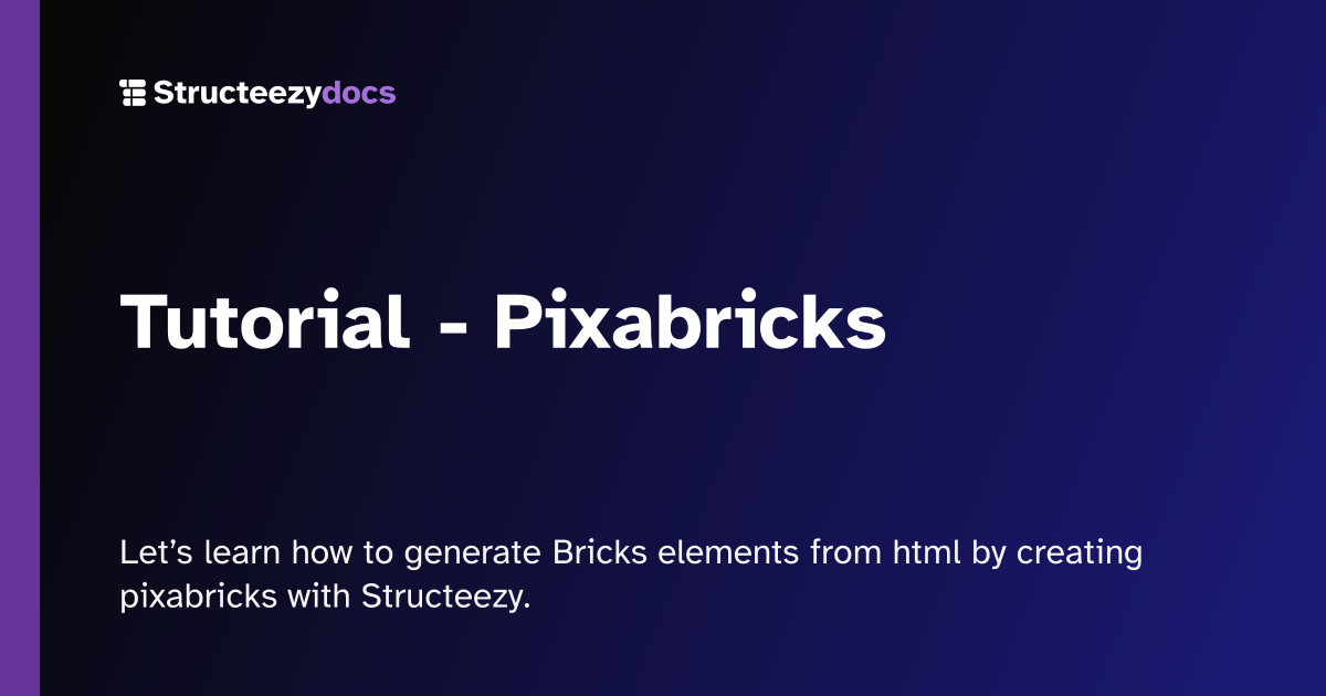 Tutorial - Pixabricks | Structeezy docs